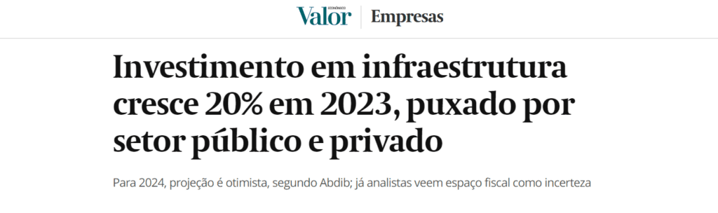 Investimento Em Infraestrutura Cresce 20 Em 2023 Puxado Por Setor